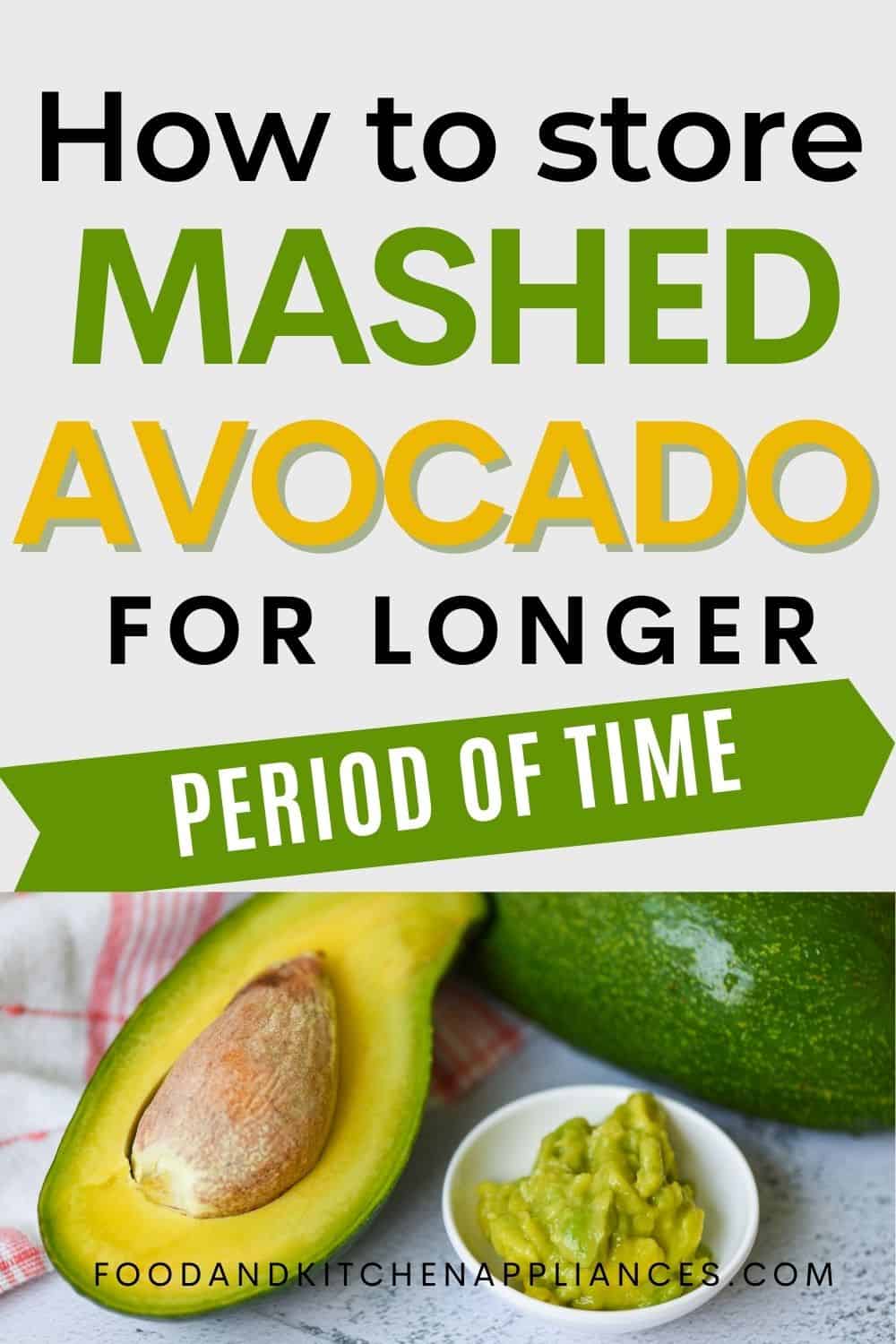 How to store mashed avocado? - FOODANDKITCHENAPPLIANCES