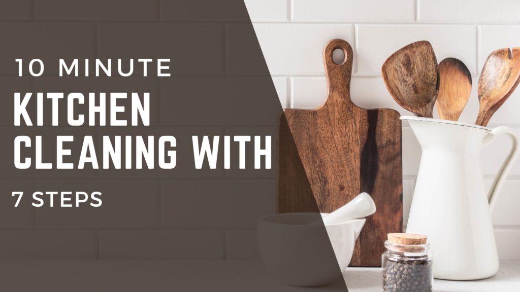 10 Minutes Kitchen Cleaning Routine With 7 Cleaning Tips 10 Minutes Kitchen Cleaning Routine With 7 Cleaning Tips